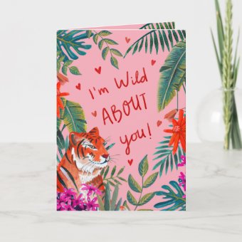 Tiger I'm wild about you pink valentine's day Card | Zazzle
