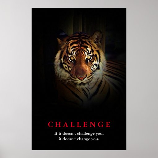 Tiger Motivational Challenge Poster | Zazzle
