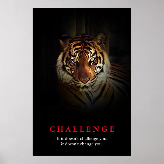 Tiger Motivational Challenge Poster | Zazzle