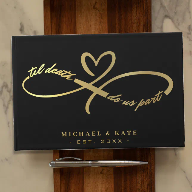 Til Death Do Us Part Black & Gold Infinity Symbol Guest Book | Zazzle