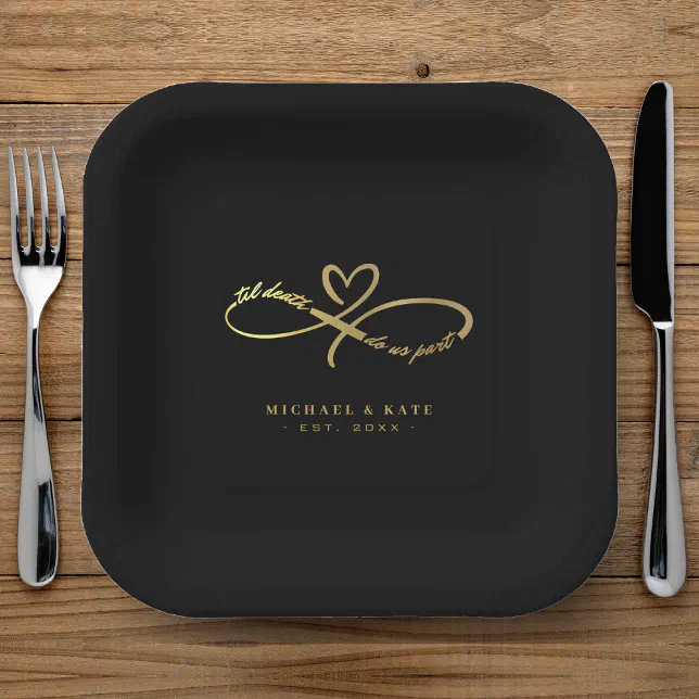 Til Death Do Us Part Black & Gold Infinity Symbol Paper Plates | Zazzle