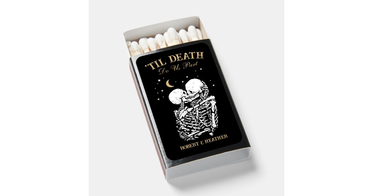Til Death Skeleton Goth Wedding Guest Gift Custom Matchboxes | Zazzle