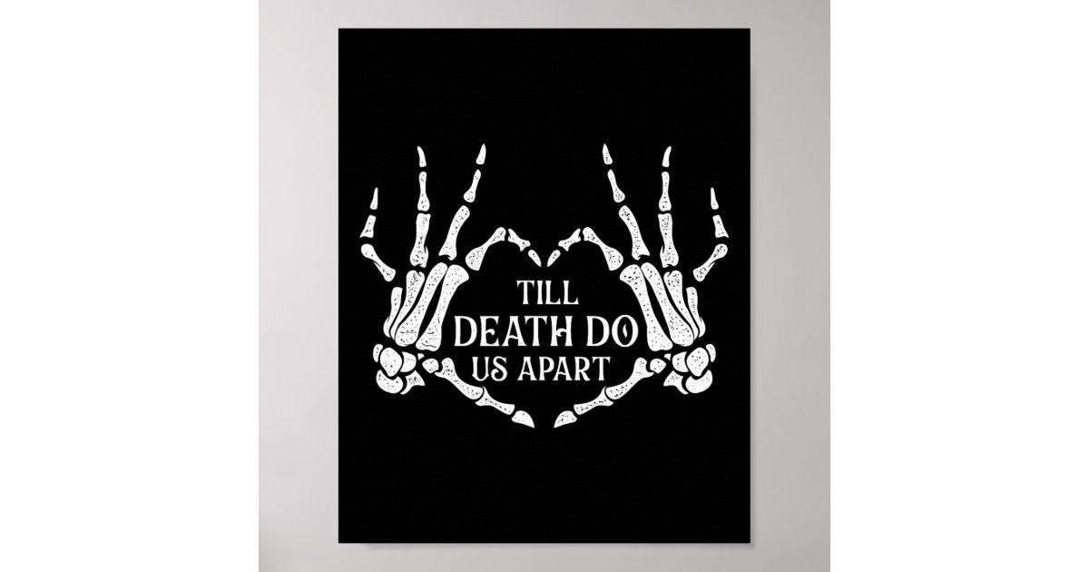 Till Death Do Us Apart - Wedding Vows Marriage Bri Poster | Zazzle