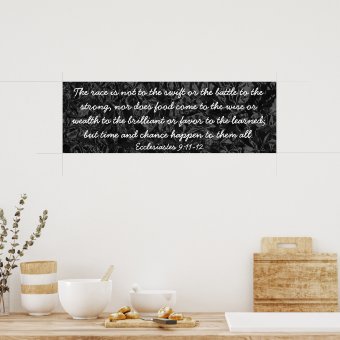 Time and Chance bible verse Ecclesiastes 9:11-12 Poster | Zazzle