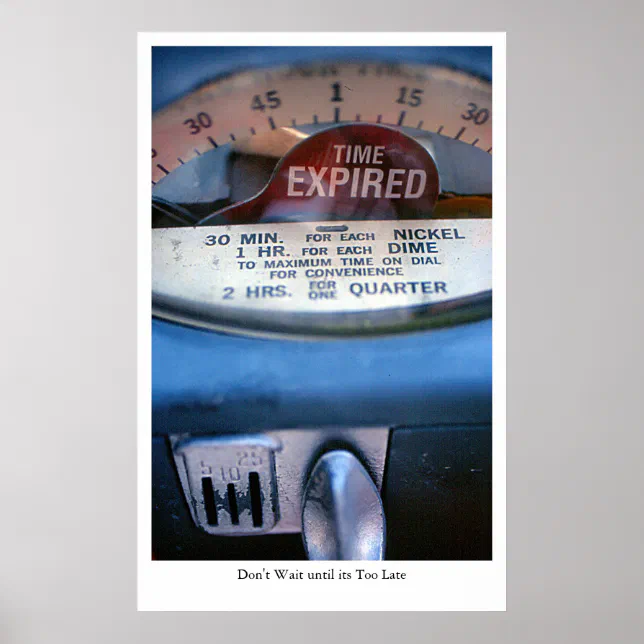 Time: Expired Poster | Zazzle