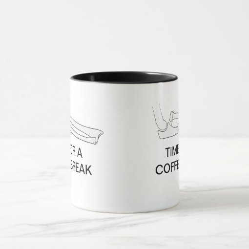 TIME FOR A COFFEE BREAK MUG | Zazzle