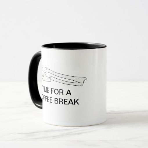 TIME FOR A COFFEE BREAK MUG | Zazzle