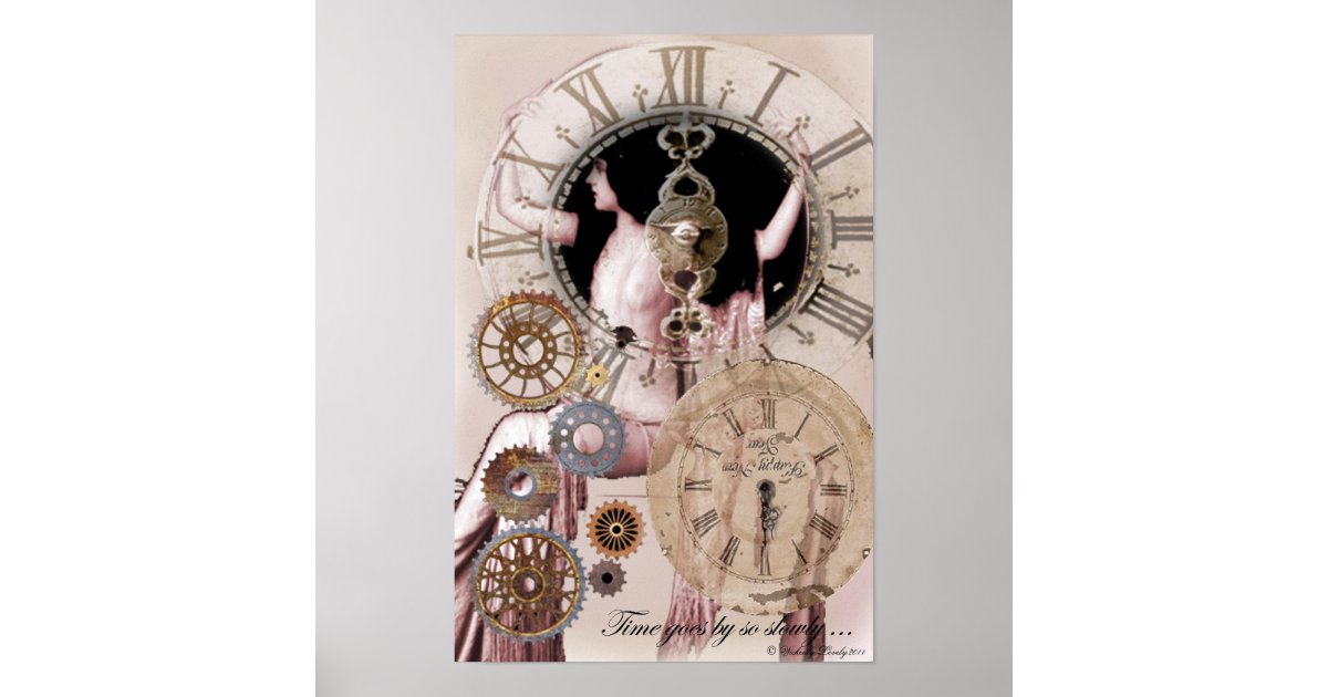 Time goes by so slowly poster | Zazzle