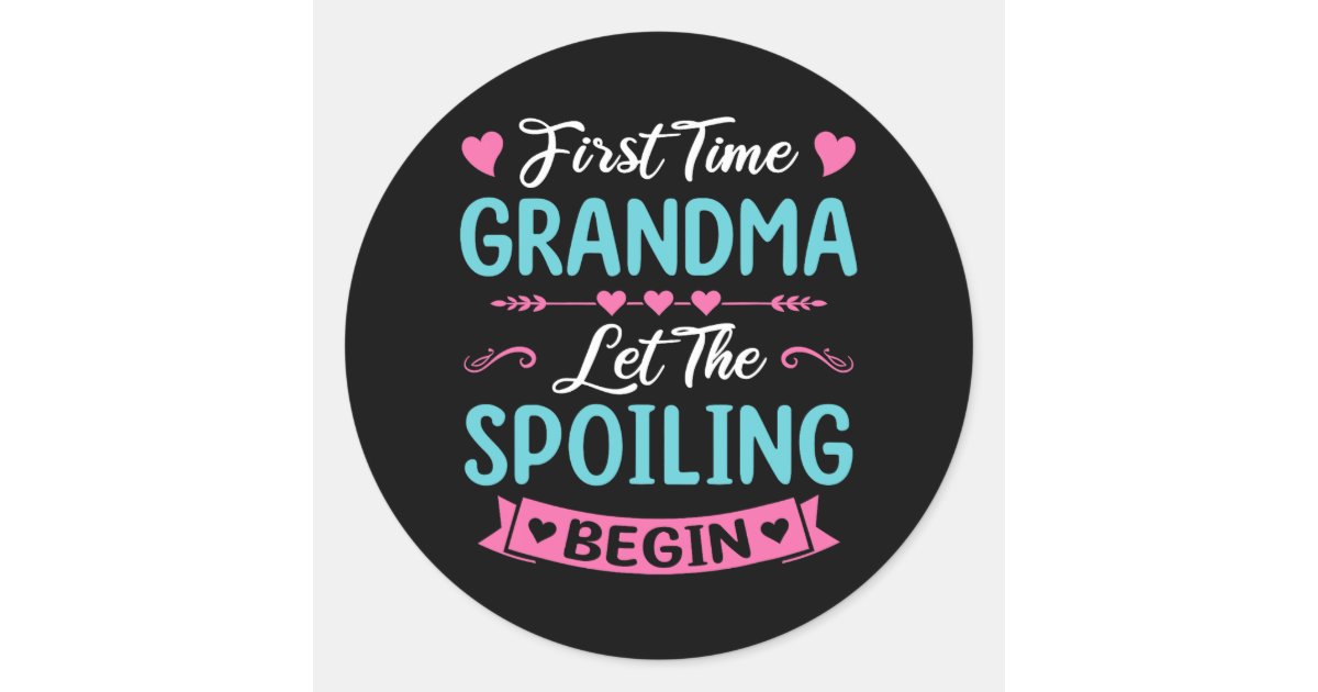 Time Grandma New Grandma Ba Classic Round Sticker | Zazzle