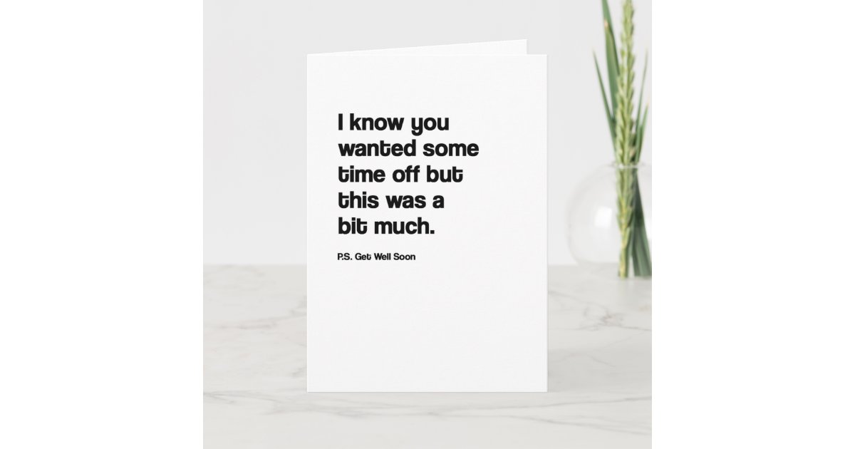 Time Off Funny Birthday Card | Zazzle