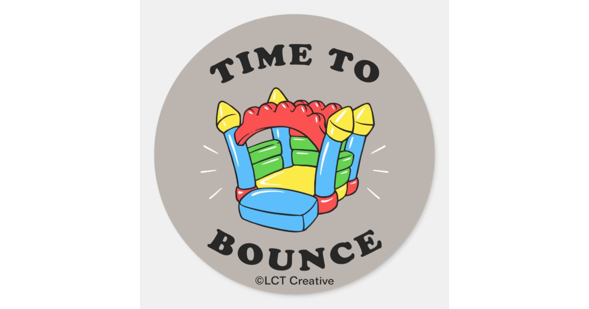 Time To Bounce Classic Round Sticker | Zazzle