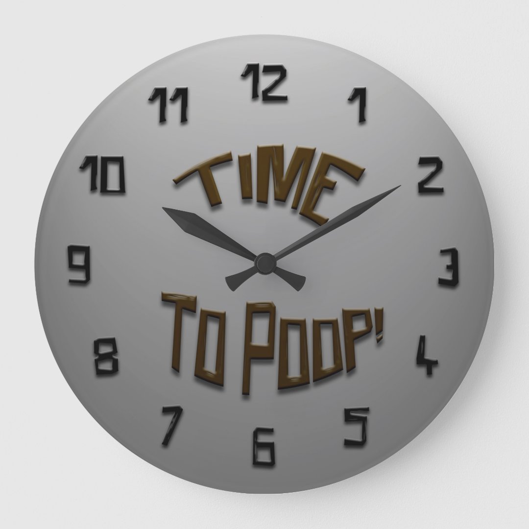 Time to Poop! Clock | Zazzle