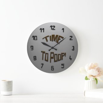 Time to Poop! Clock | Zazzle