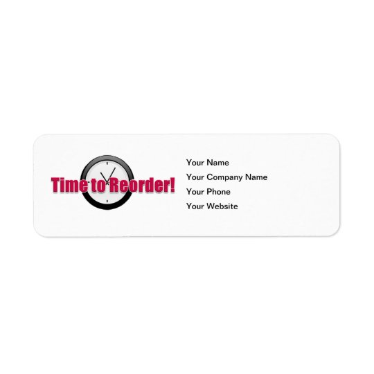 "Time to Reorder!" Lables Label | Zazzle.com