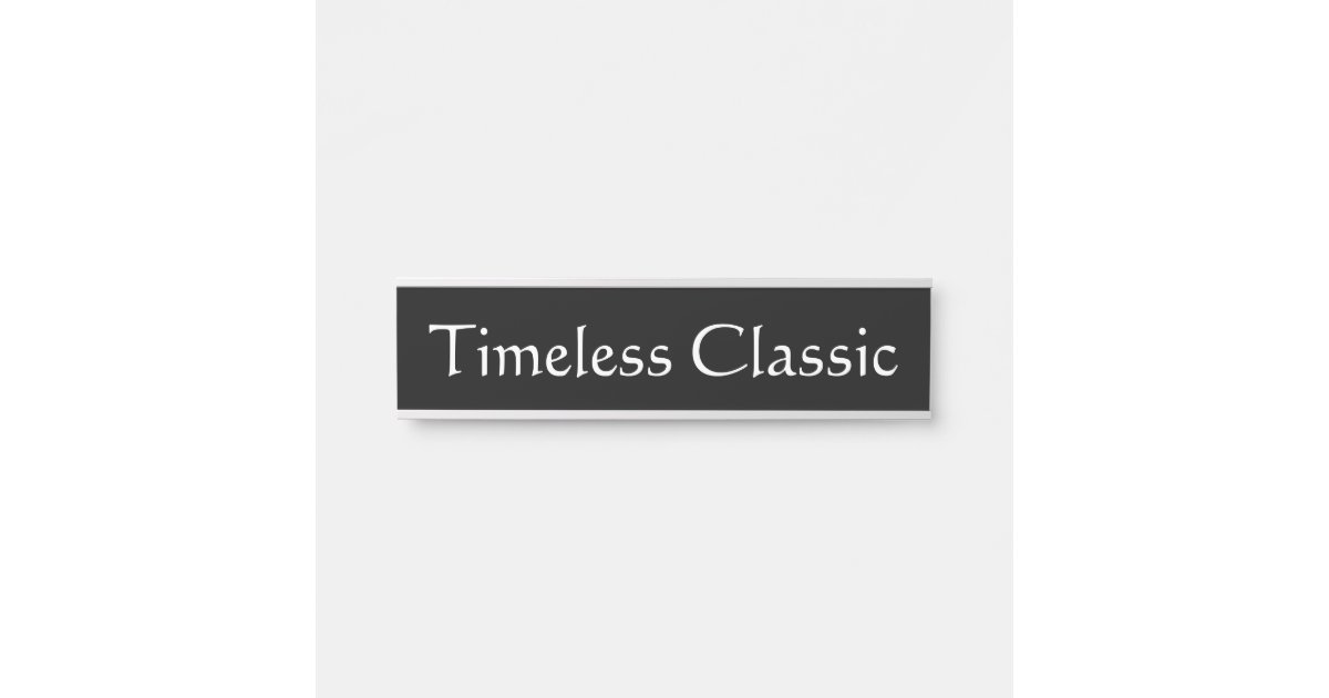Timeless Classic Door Sign | Zazzle