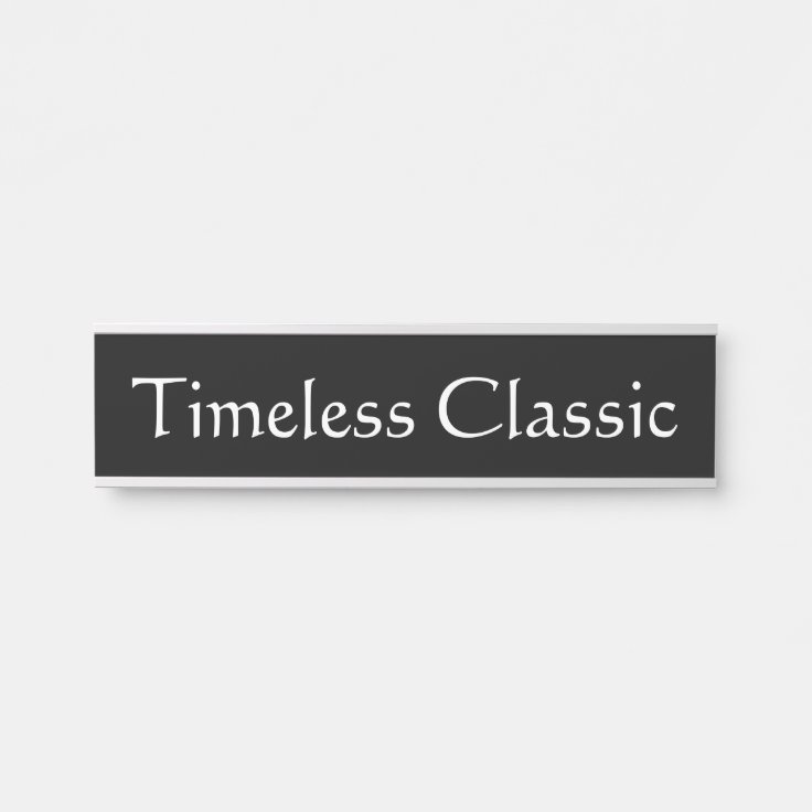 Timeless Classic Door Sign | Zazzle