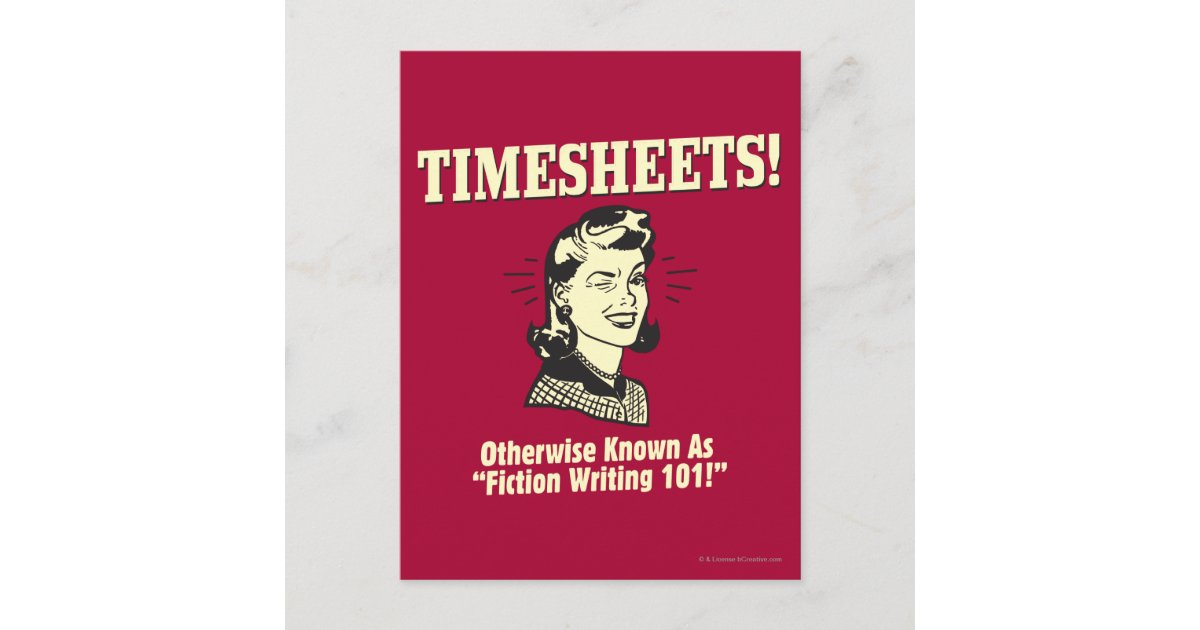 Timesheets: Fiction Writing 101 Postcard | Zazzle