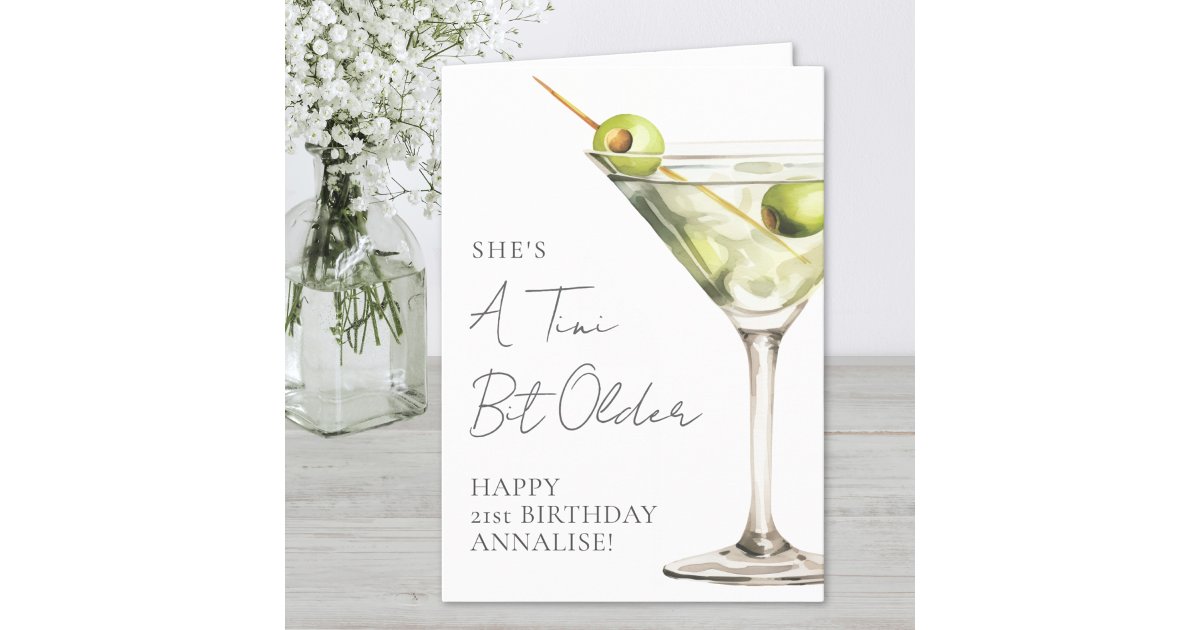 Tini Bit Older Martini Happy Birthday Card | Zazzle
