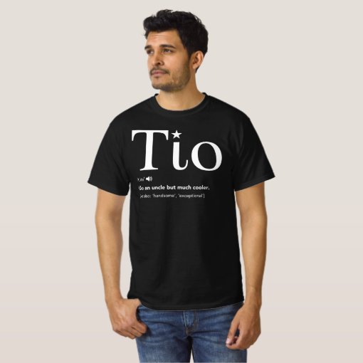 Tio Definition Funny Father's Day Gift For Spanish T-Shirt | Zazzle