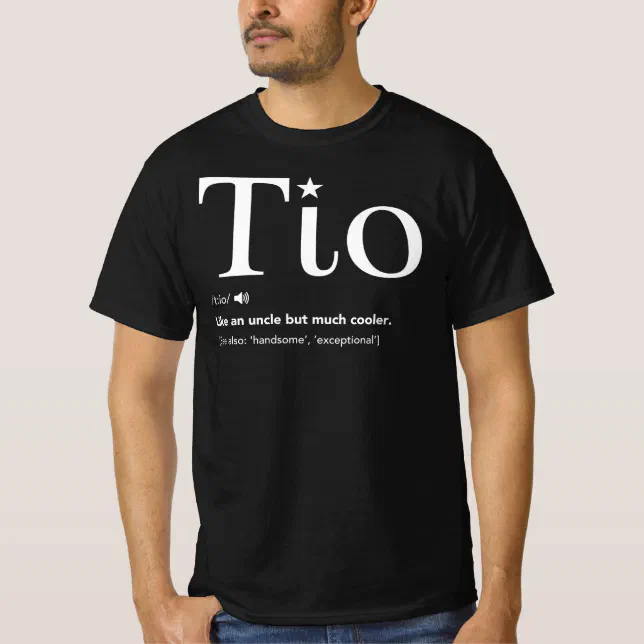 Tio Definition Funny Father's Day Gift For Spanish T-Shirt | Zazzle
