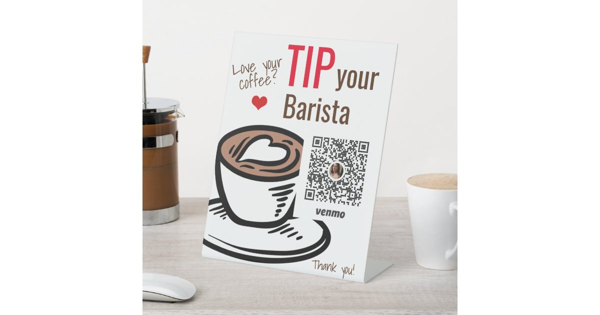 Tip Your Coffee Barista Pedestal Sign | Zazzle