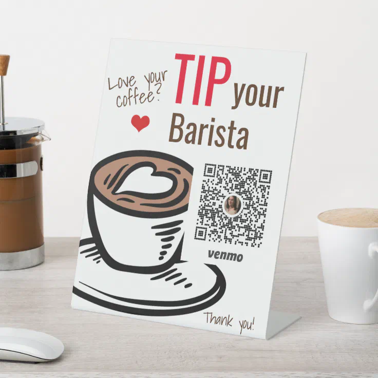 Tip Your Coffee Barista Pedestal Sign | Zazzle