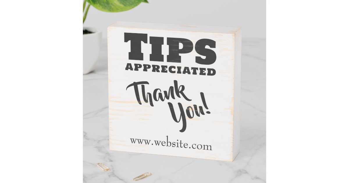 Tips Appreciated Cash Gratuities Website Link Wooden Box Sign | Zazzle