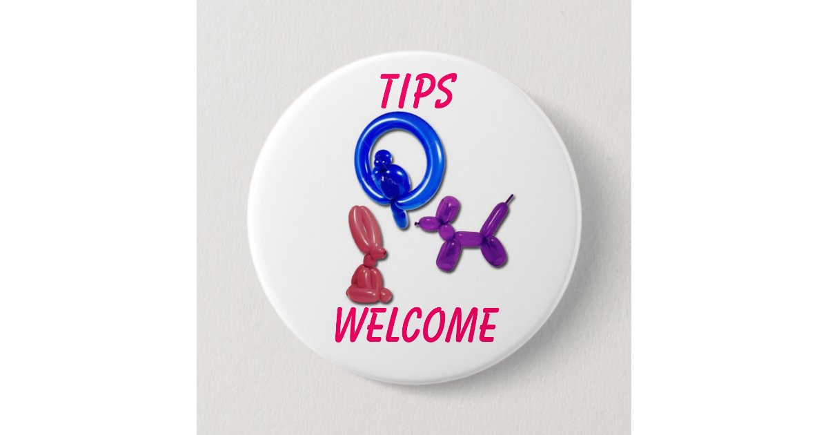 TIPS WELCOME PINBACK BUTTON | Zazzle