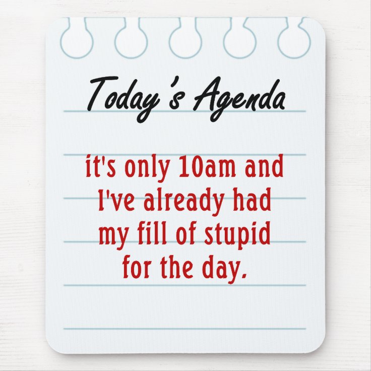 Tired of dealing with stupid people mouse pad | Zazzle