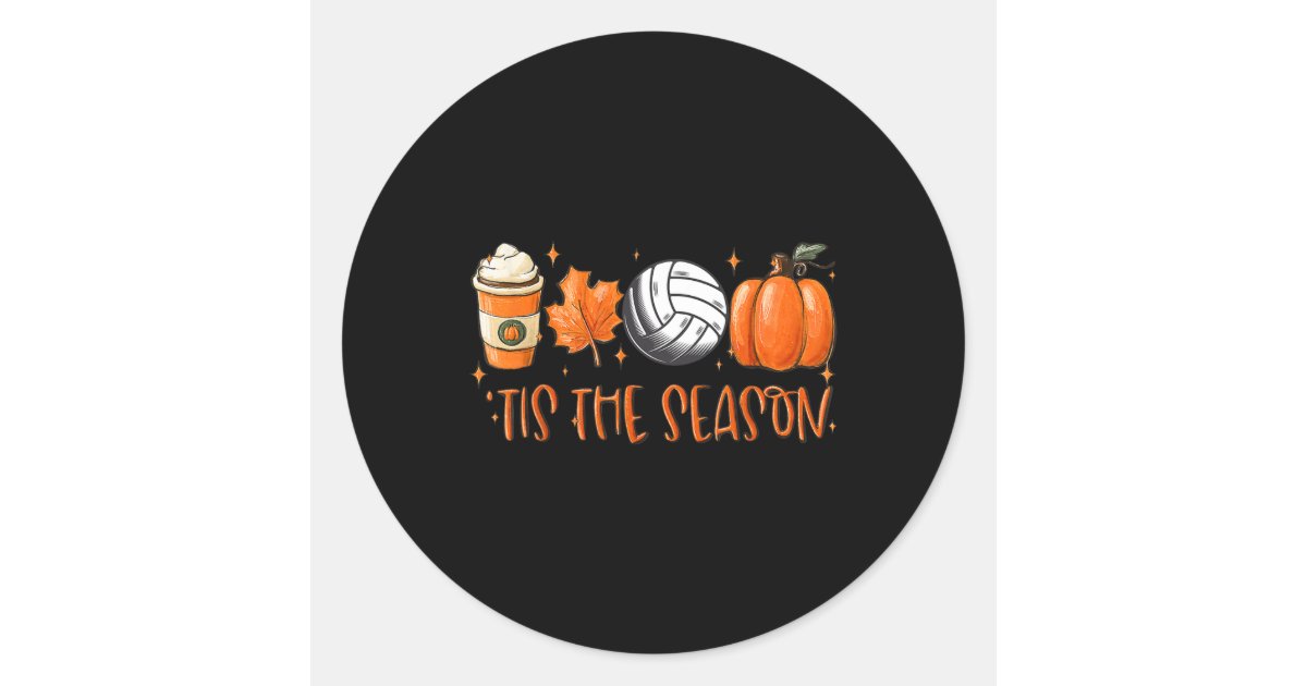 Tis The Season Pumpkin Leaf Latte Fall Volleyball Classic Round Sticker ...