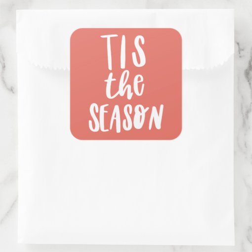 Tis the season square sticker | Zazzle