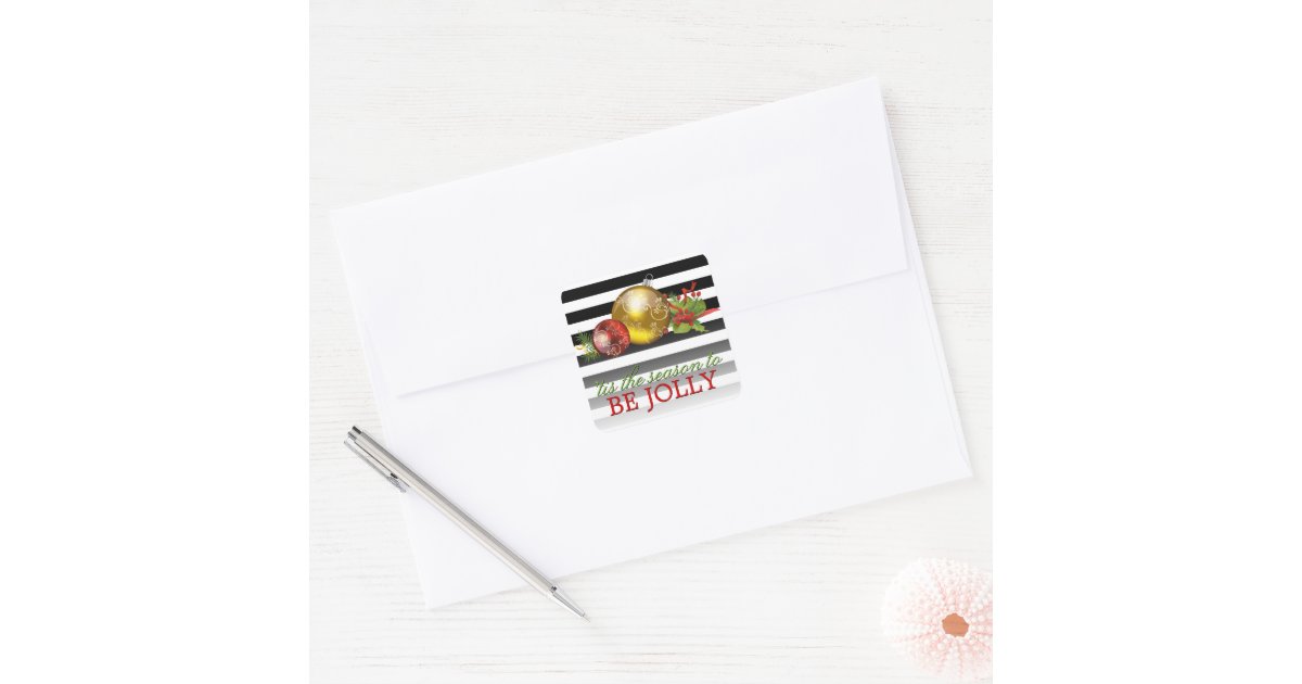Tis The Season To Be Jolly Black White Stripes Square Sticker | Zazzle