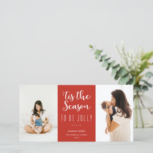'Tis The Season To Be Jolly Festive Red Photo Holiday Card | Zazzle