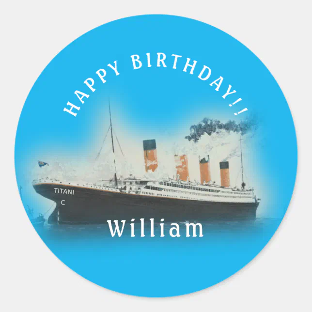 Titanic Blue Birthday White Star Line Ship Classic Round Sticker | Zazzle