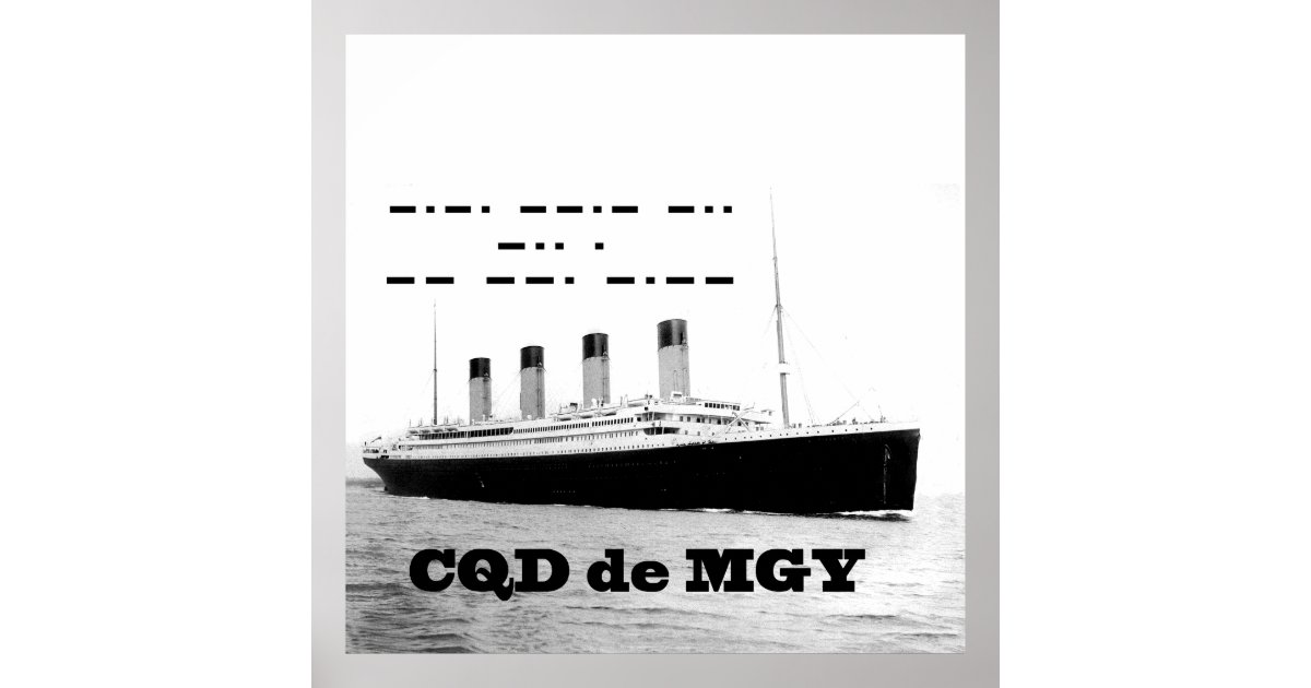 Titanic CQD de MGY Wireless Distress Signal Poster | Zazzle