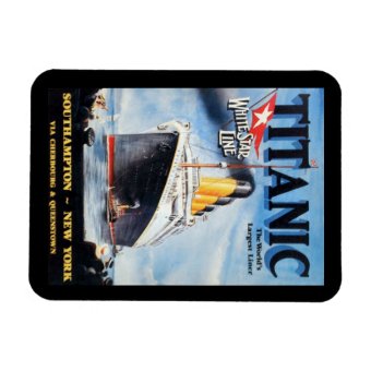 Titanic White Star Line - World's Largest Liner Magnet | Zazzle