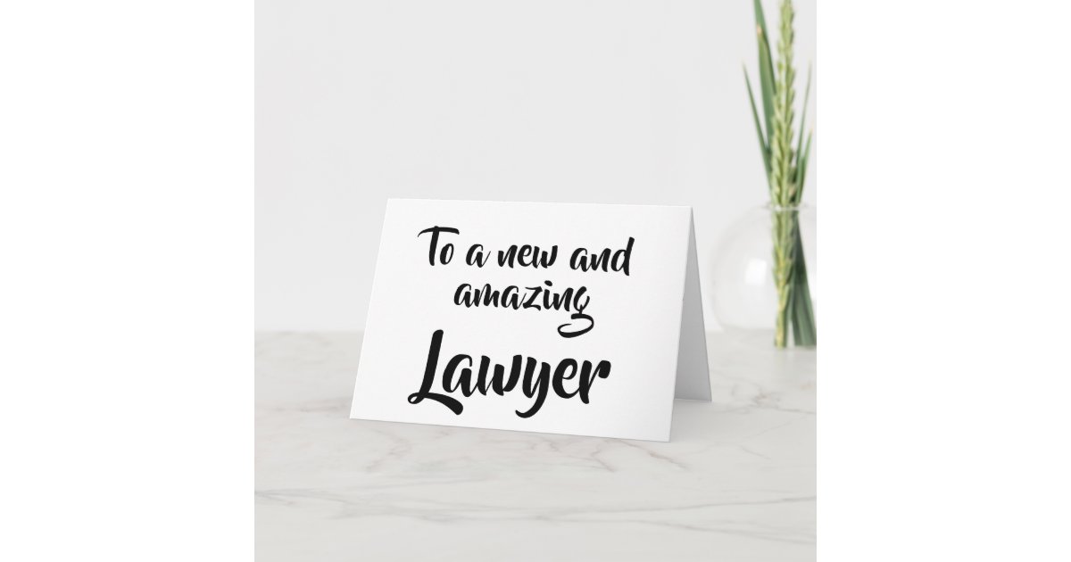 To a new and amazing Lawyer graduation card | Zazzle.com