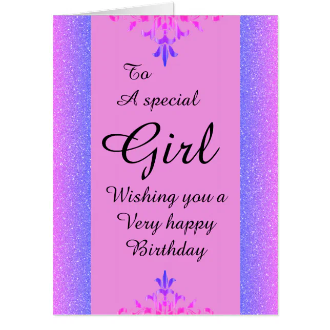 To a special girl big birthday card | Zazzle