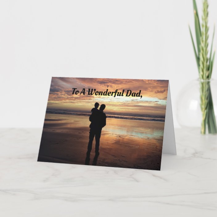 To A Wonderful Dad Card | Zazzle.com