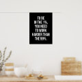 To Be In The One Percent - Success Motivational Poster | Zazzle