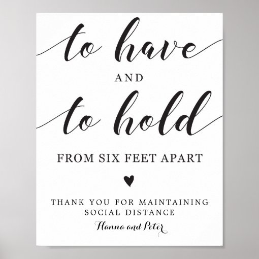 To have and to hold social distance sign | Zazzle