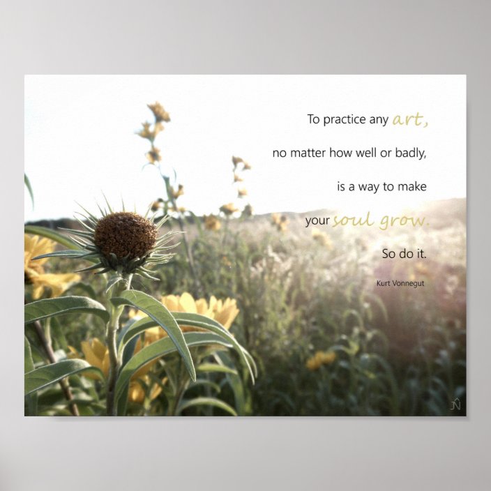 To Make Your Soul Grow Poster | Zazzle.com
