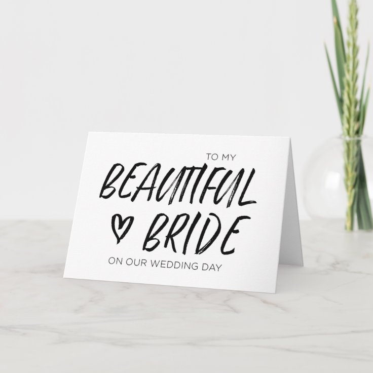 To My Beautiful Bride on our Wedding Day Card | Zazzle