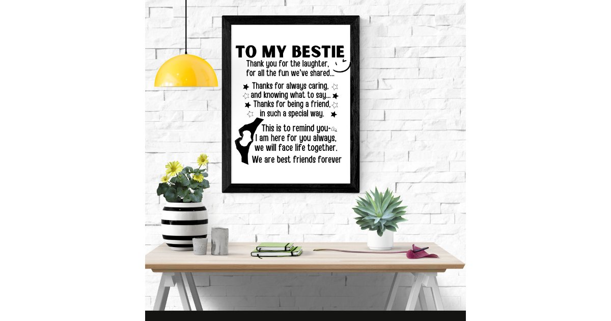 To my bestie we are best friends forever poster | Zazzle