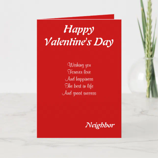 To my neighbor on valentine's day holiday card | Zazzle