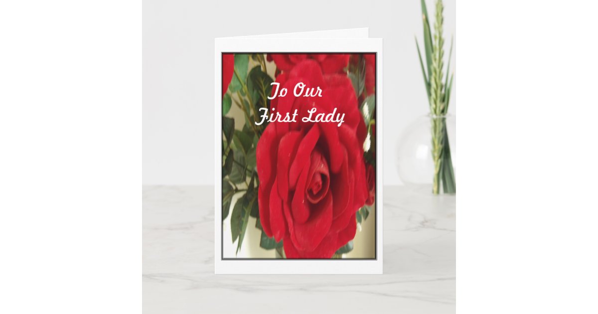 To Our First Lady Card | Zazzle