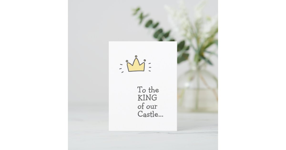To the KING of our Castle... Cute Father's Day Postcard | Zazzle