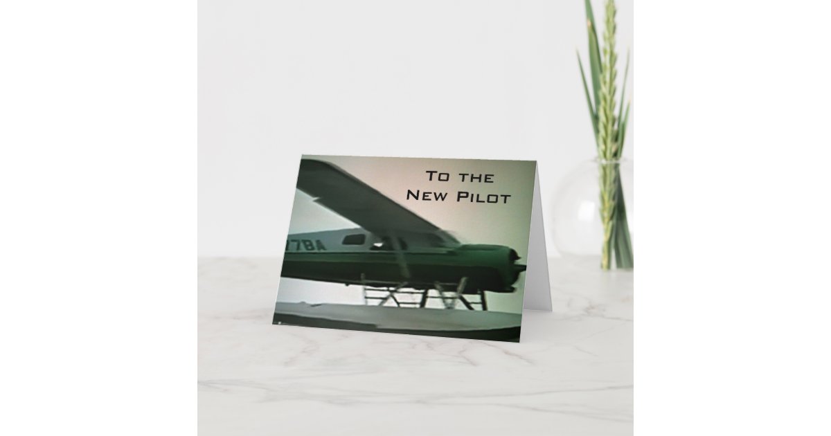 TO THE "NEW PILOT" CONGRATULATIONS CARD | Zazzle