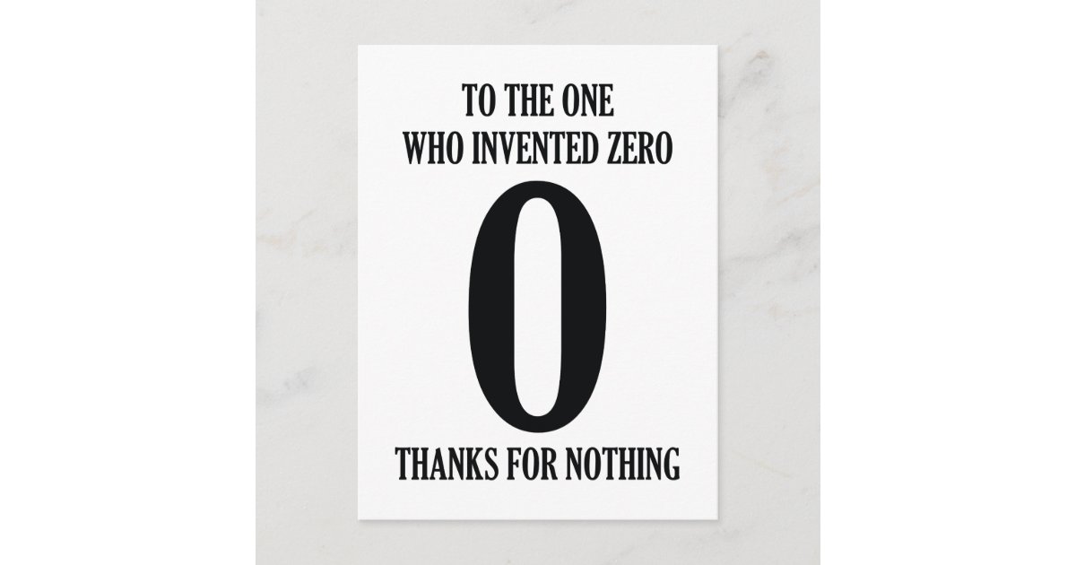 To The One Who Invented Zero Postcard | Zazzle