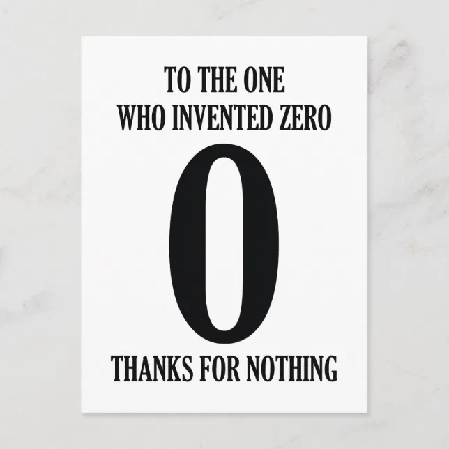 To The One Who Invented Zero Postcard | Zazzle